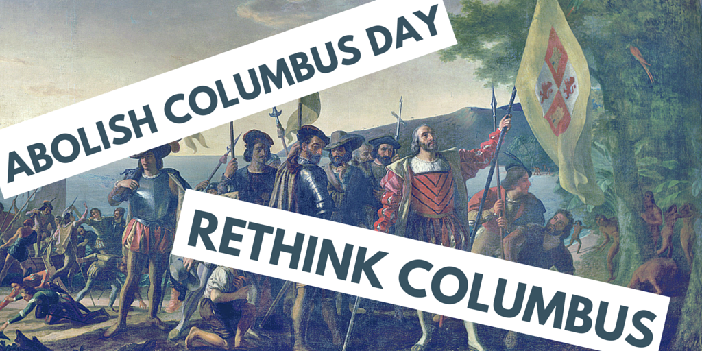 Help Rethinking Schools Abolish Columbus Day - Rethinking Schools